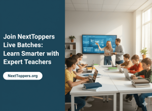 Complete Guide to NextToppers Courses for CBSE Students